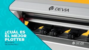 ¿Cuál es el mejor plotter de corte hidrogel? - Blog Devia Spain